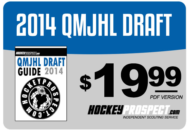 2014 QMJHL Draft Guide - Repechage LHJMQ 2014 - HockeyProspect.com
