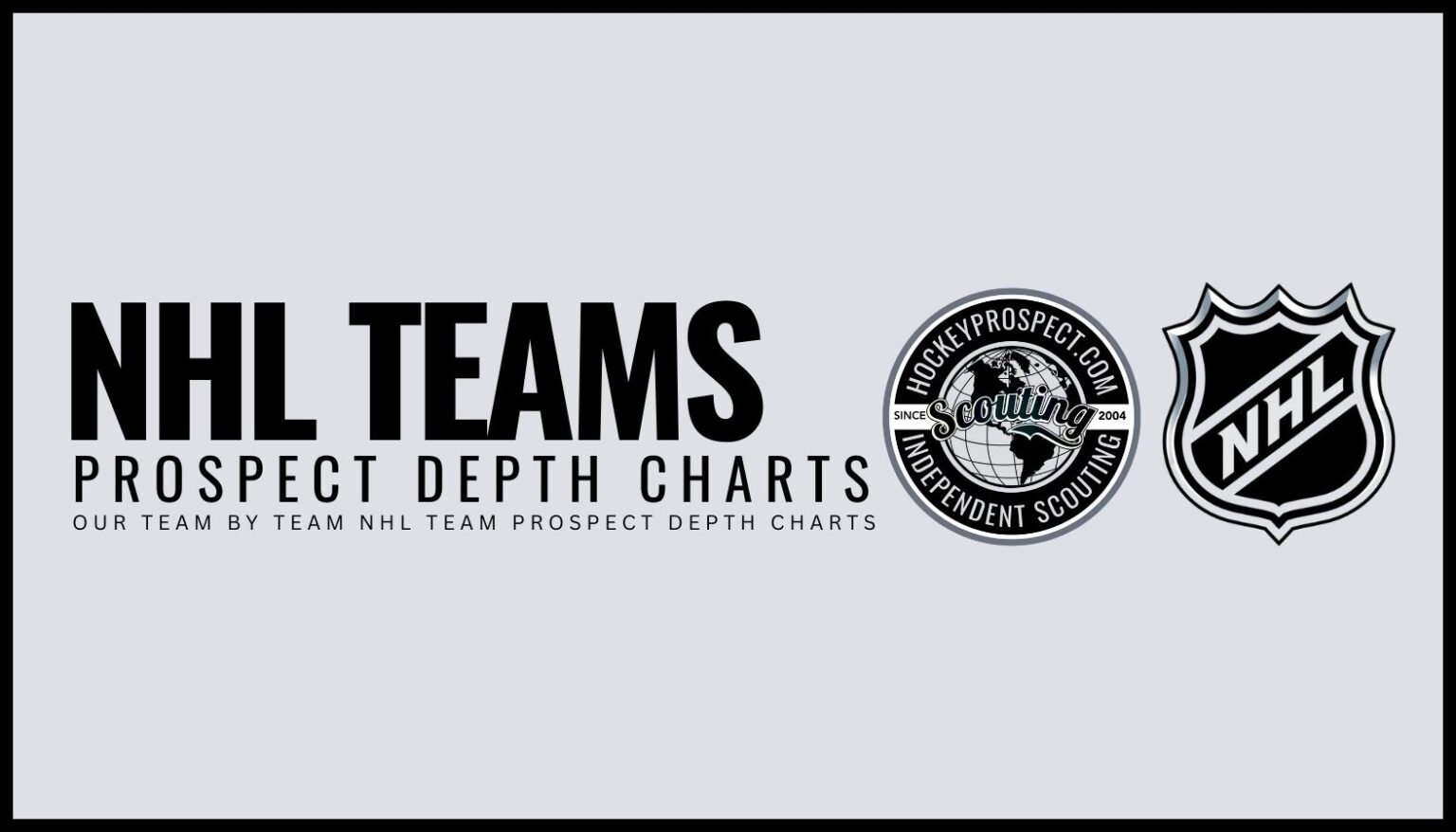 Fall 2024: NHL Team-by-Team Prospects Depth Charts - HockeyProspect.com